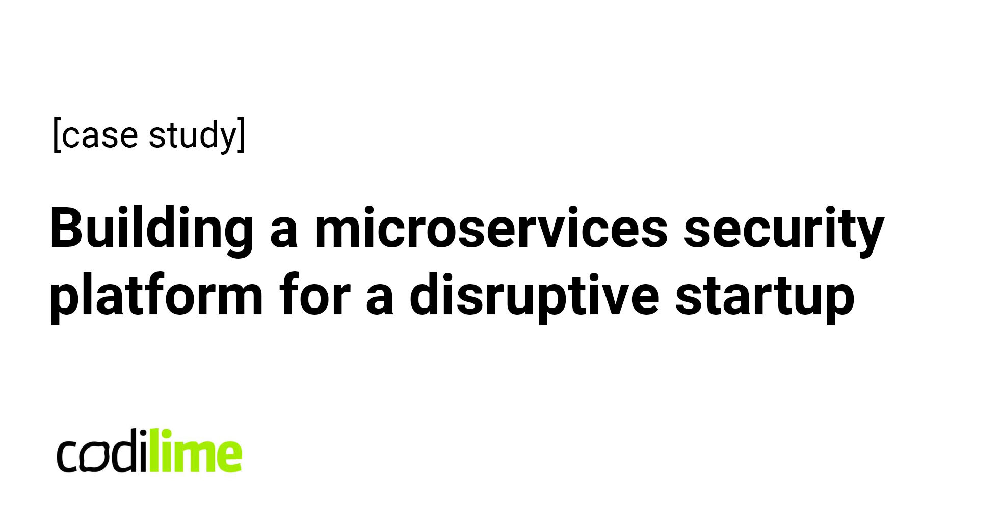 Case Study | Building a microservices security platform for Mesh7