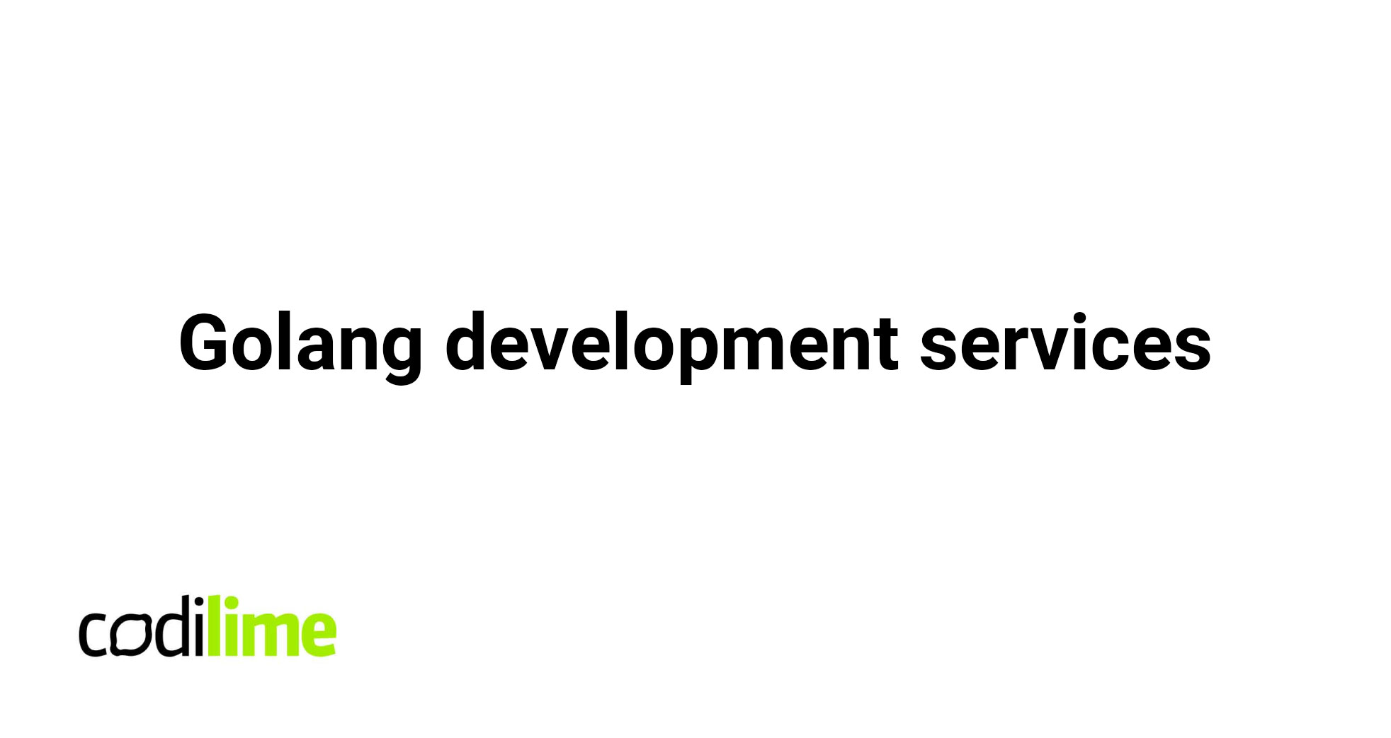 Golang Development Services Company - CodiLime