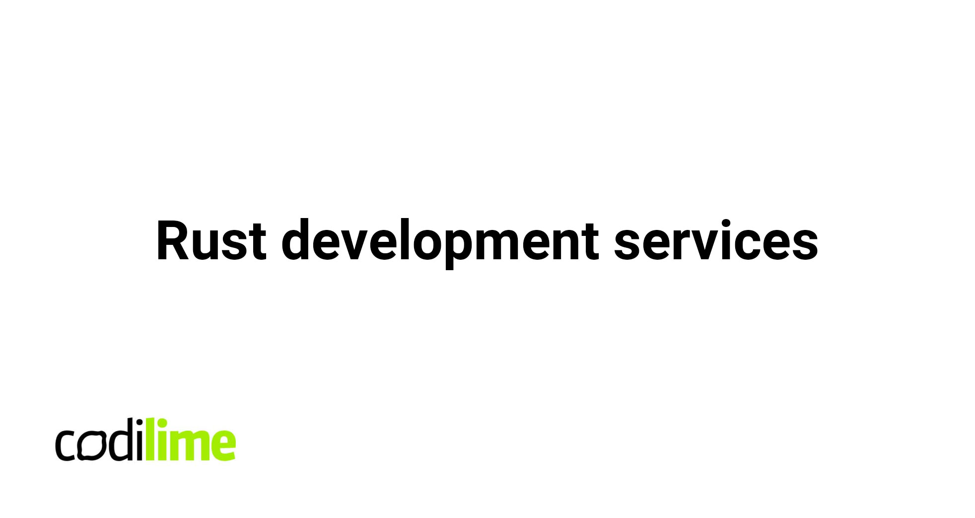 Rust Development Services Company - CodiLime | Strategic Partner