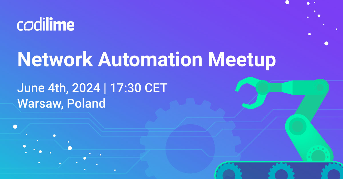 Let’s Meet at the Network Automation Meetup in Warsaw!