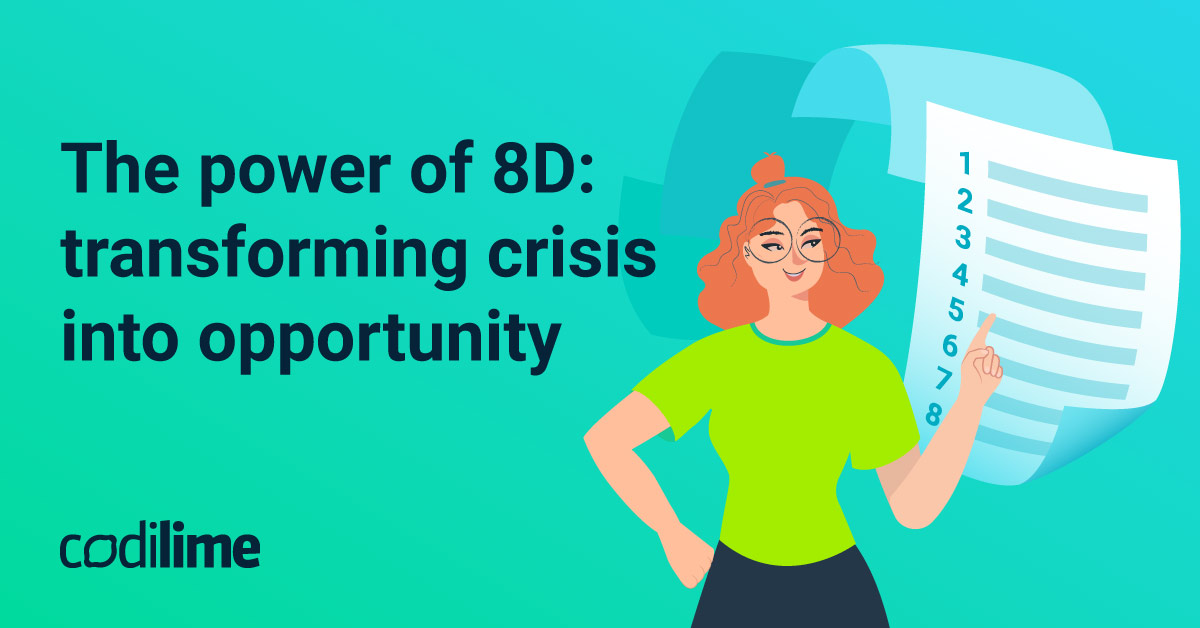 The power of 8D: transforming crisis into opportunity