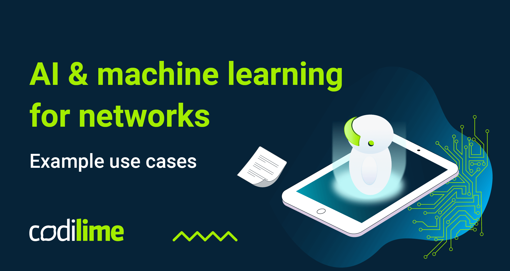 AI & Machine Learning For Networks: Example Use Cases
