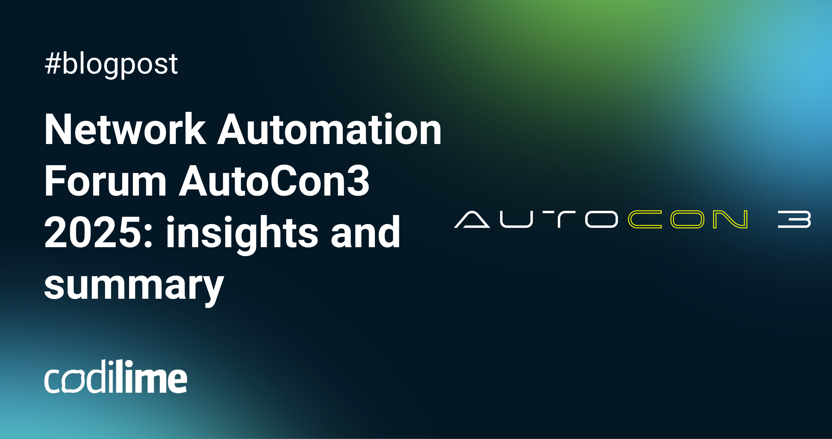 Network Automation Forum Autocon 3 2025: insights and summary