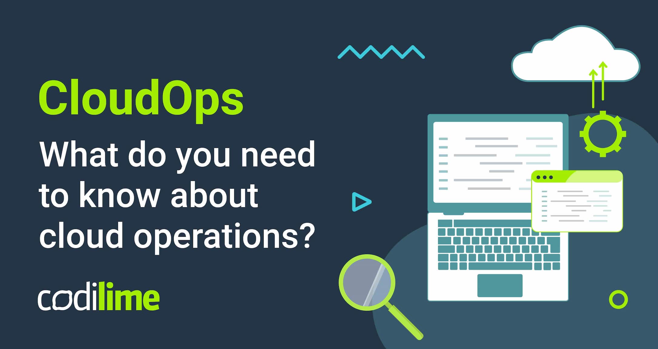 CloudOps — What Do You Need to Know About Cloud Operations?