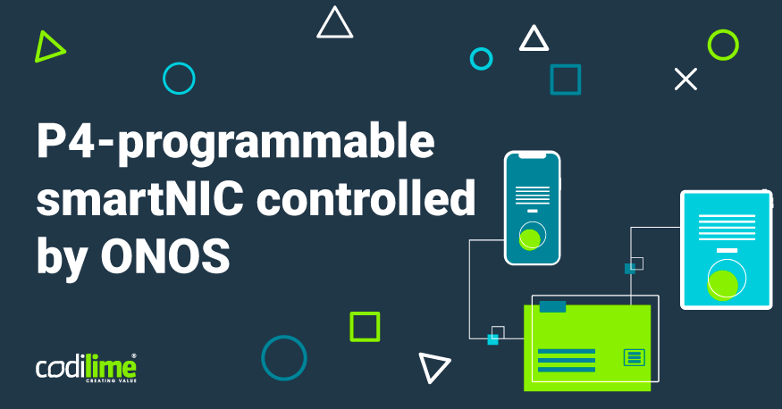 P4-programmable smartNIC controlled by ONOS (video) - CodiLime