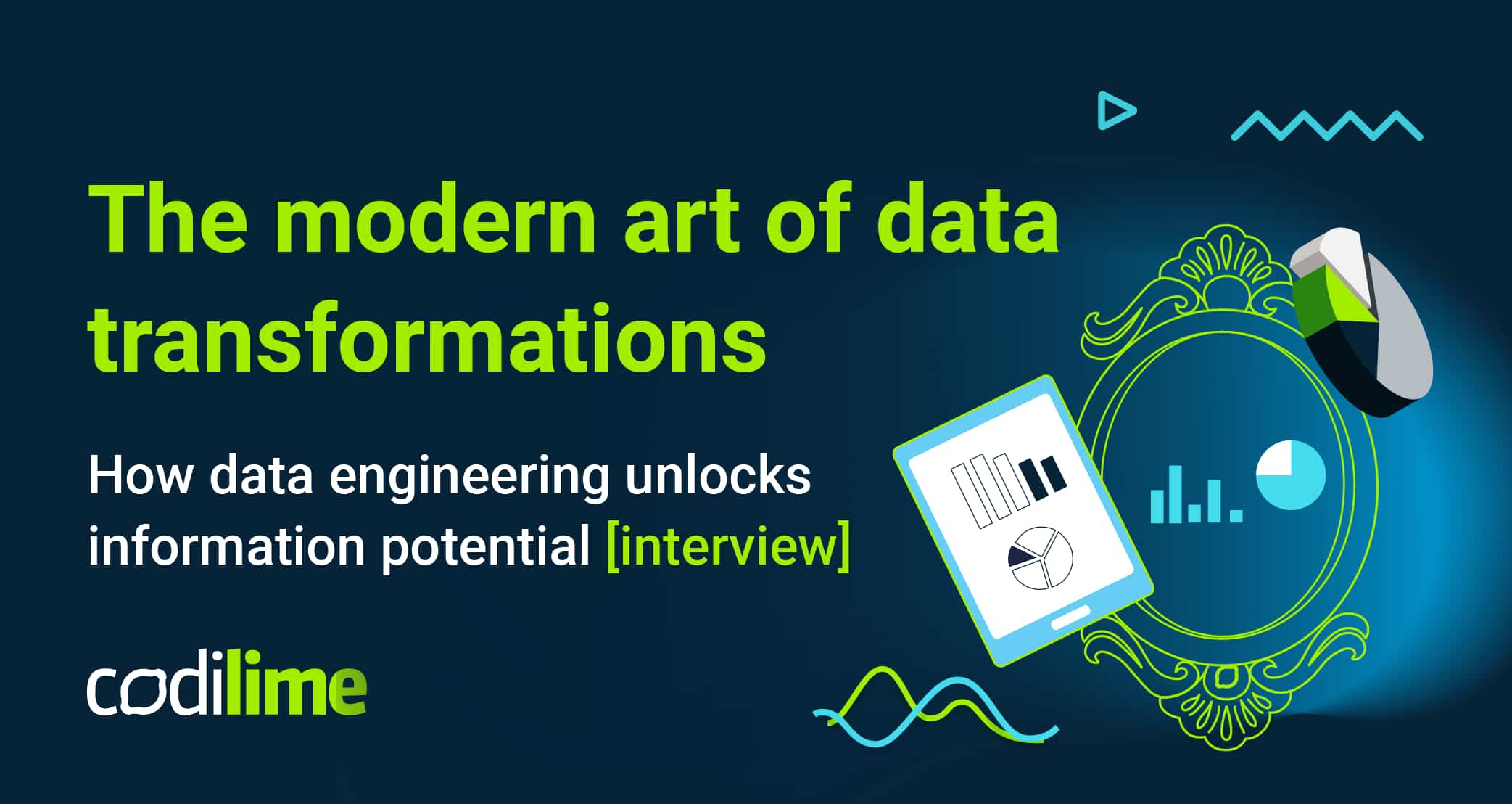 How Does Data Engineering Unlock Information Potential