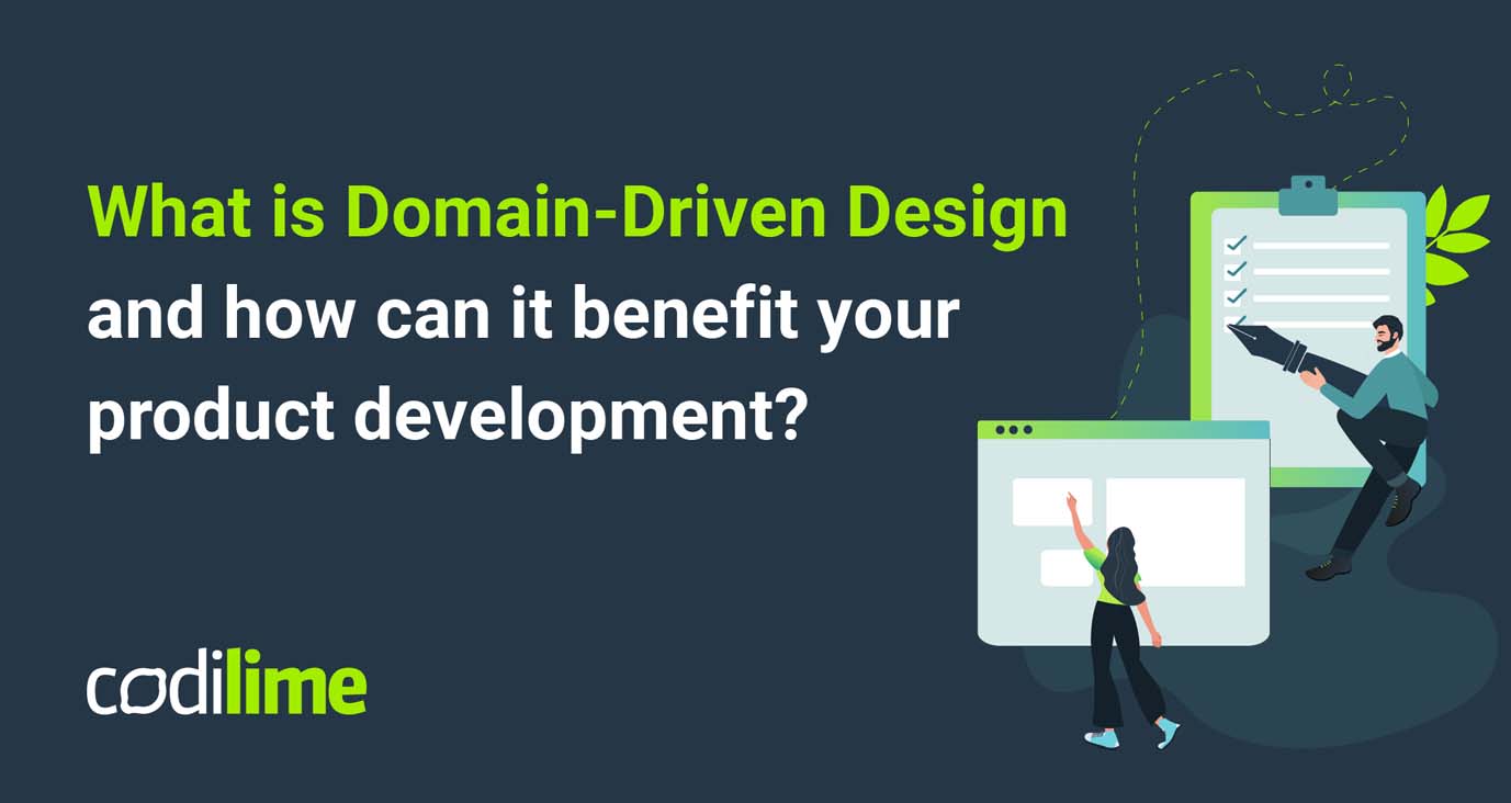 What is Domain-Driven Design and how can it benefit your product ...