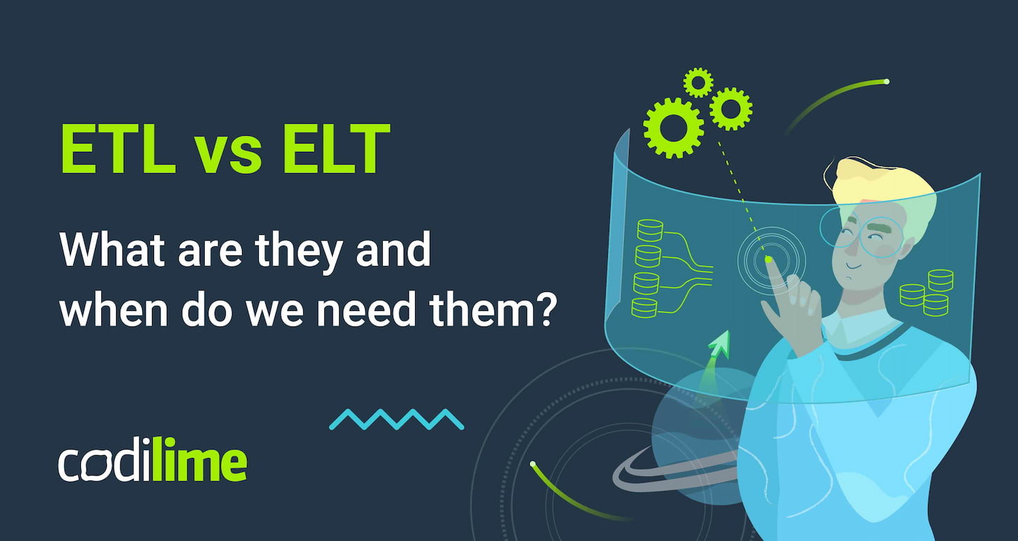 ETL vs ELT — the difference and when to use them | CodiLime