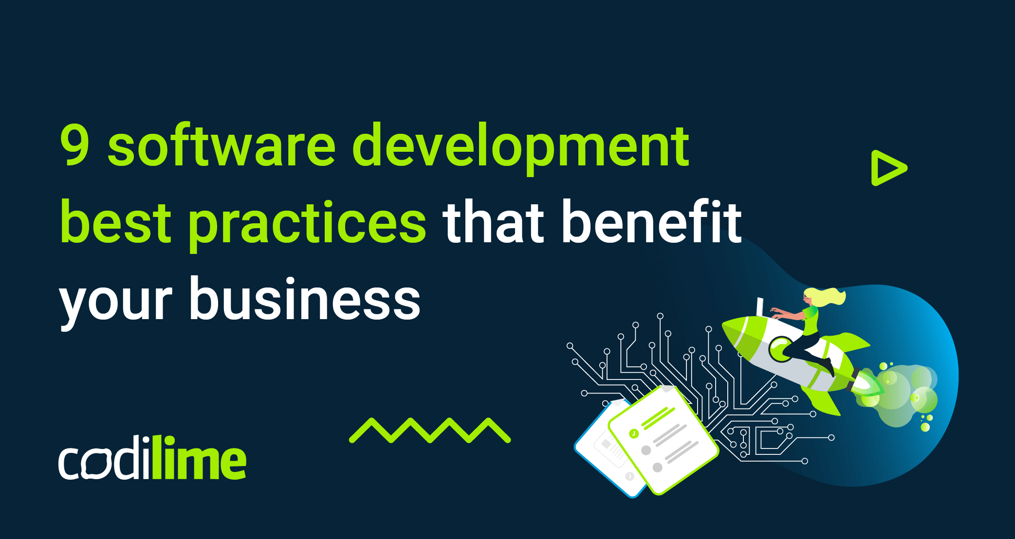 9 software development best practices that benefit your business