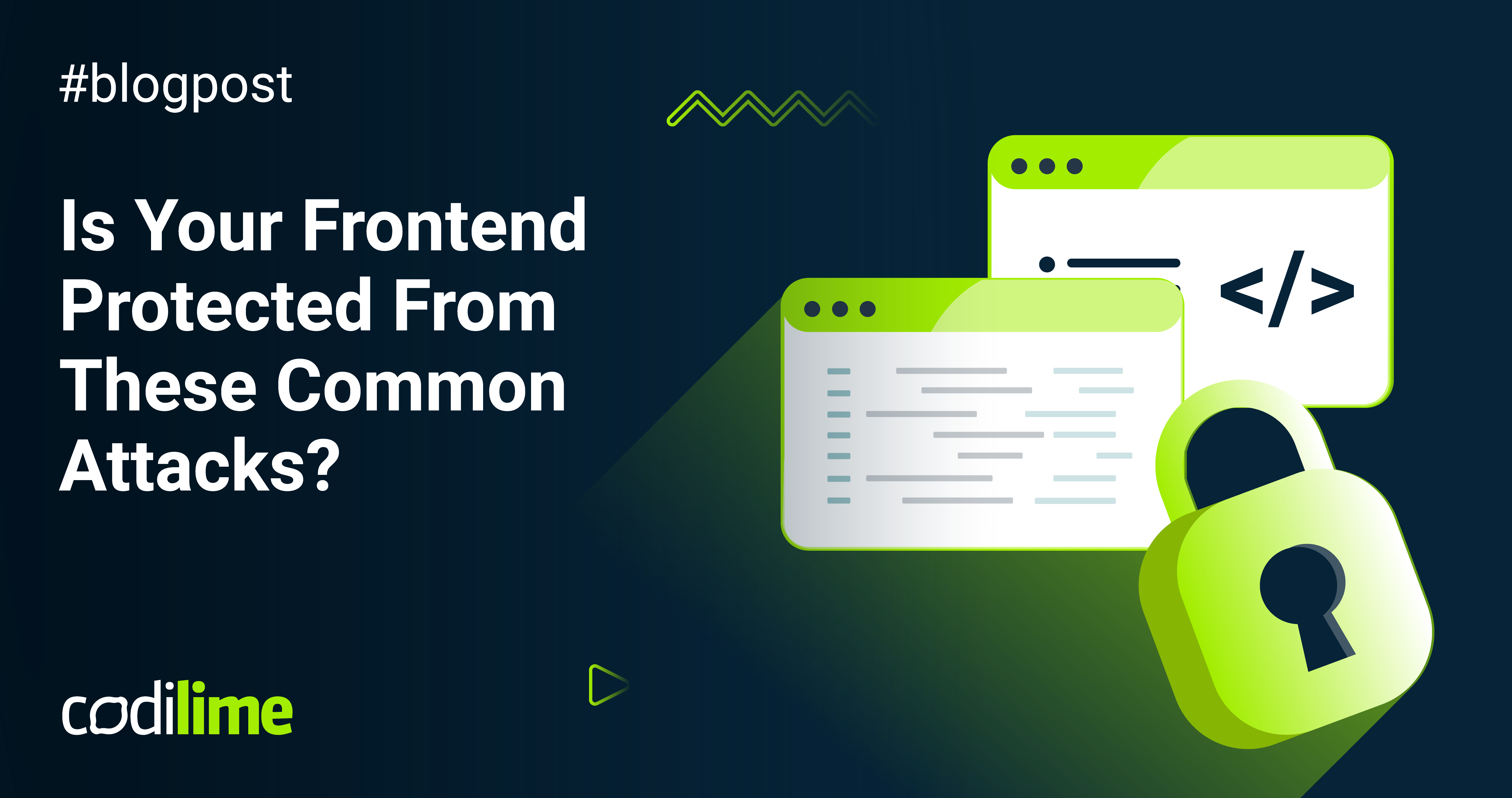 Frontend security: Is your frontend protected from these common attacks