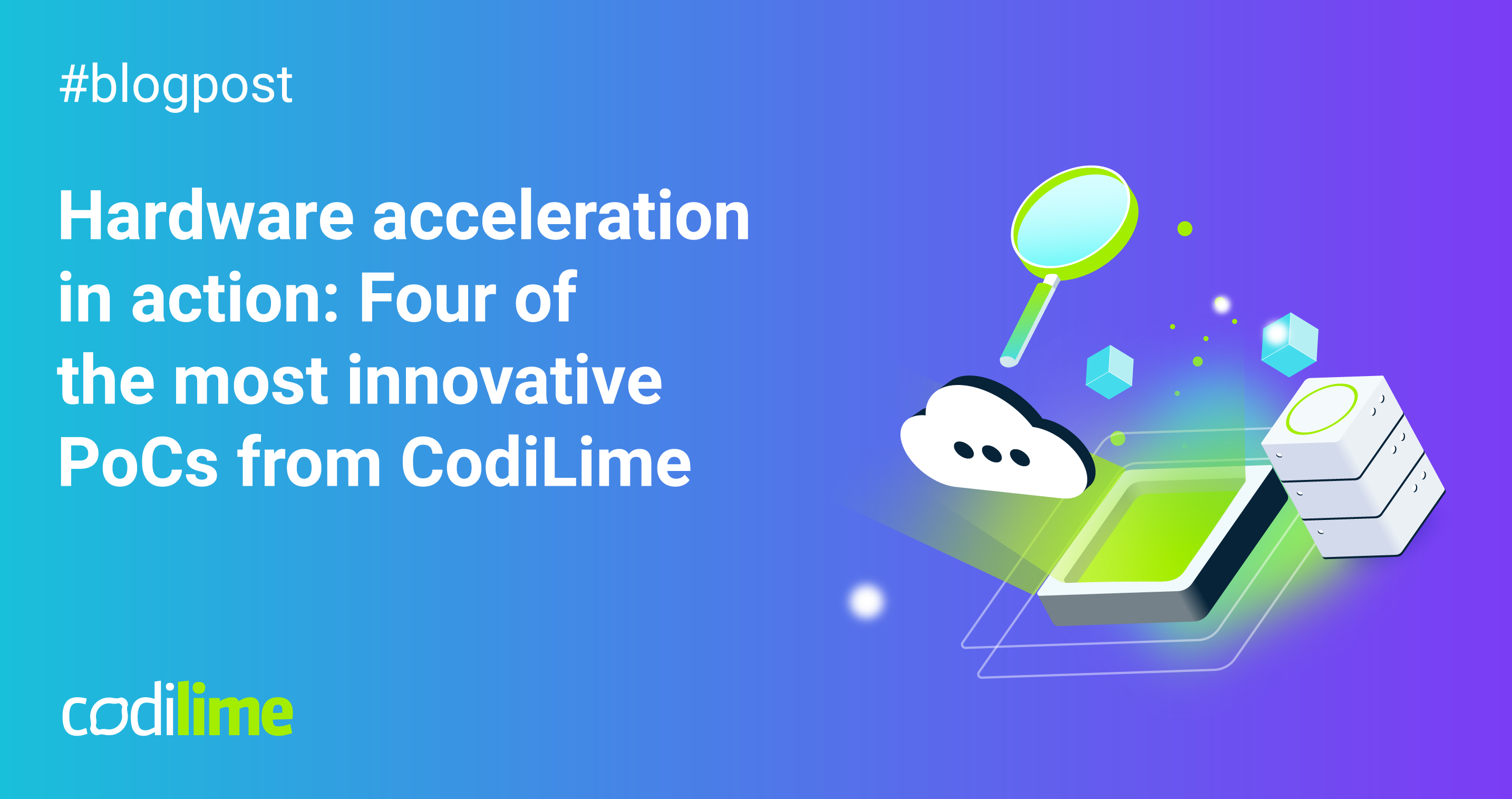 Hardware acceleration in action: Four of the most innovative PoCs from CodiLime