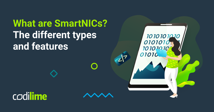 SmartNIC–what it is and what are the types? - CodiLime