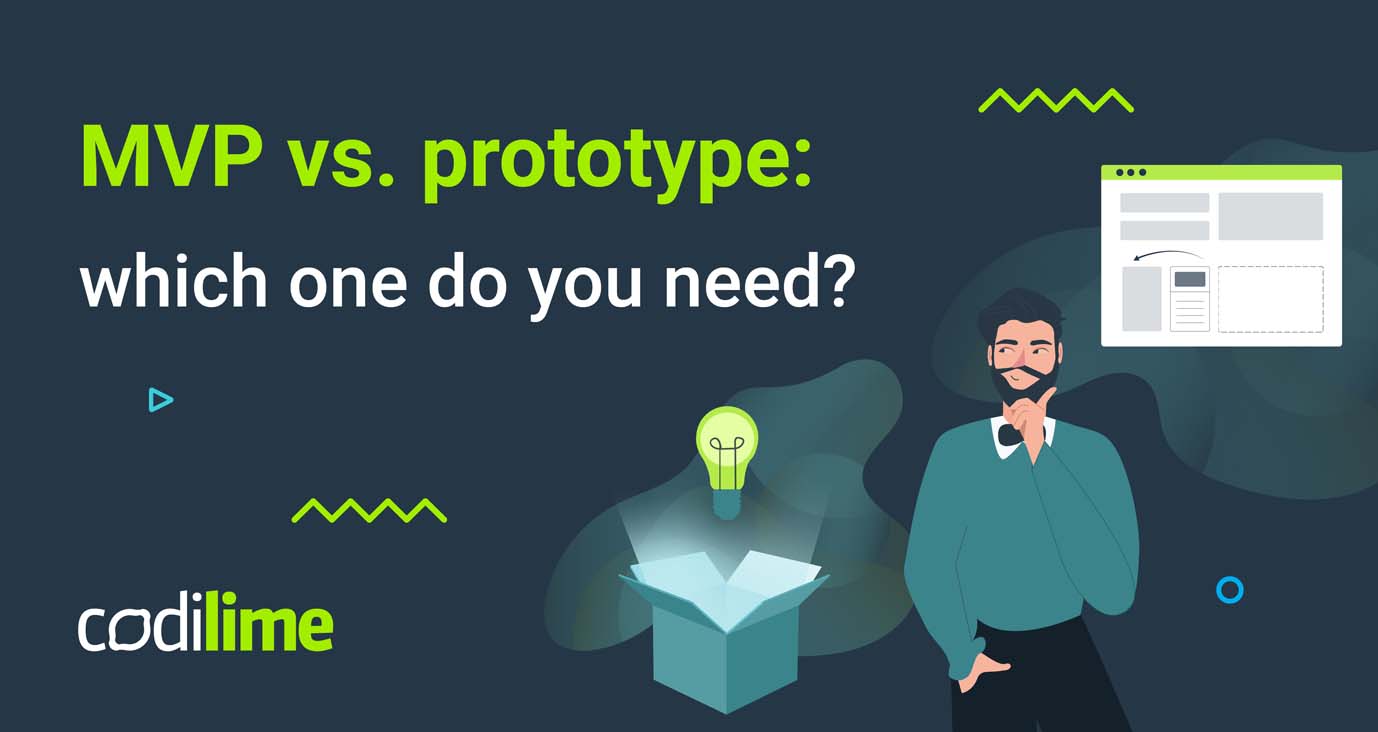 MVP vs. prototype — which one do you need?
