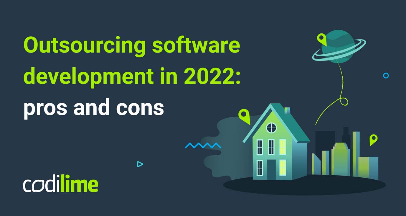 Outsourcing software development: pros and cons - CodiLime