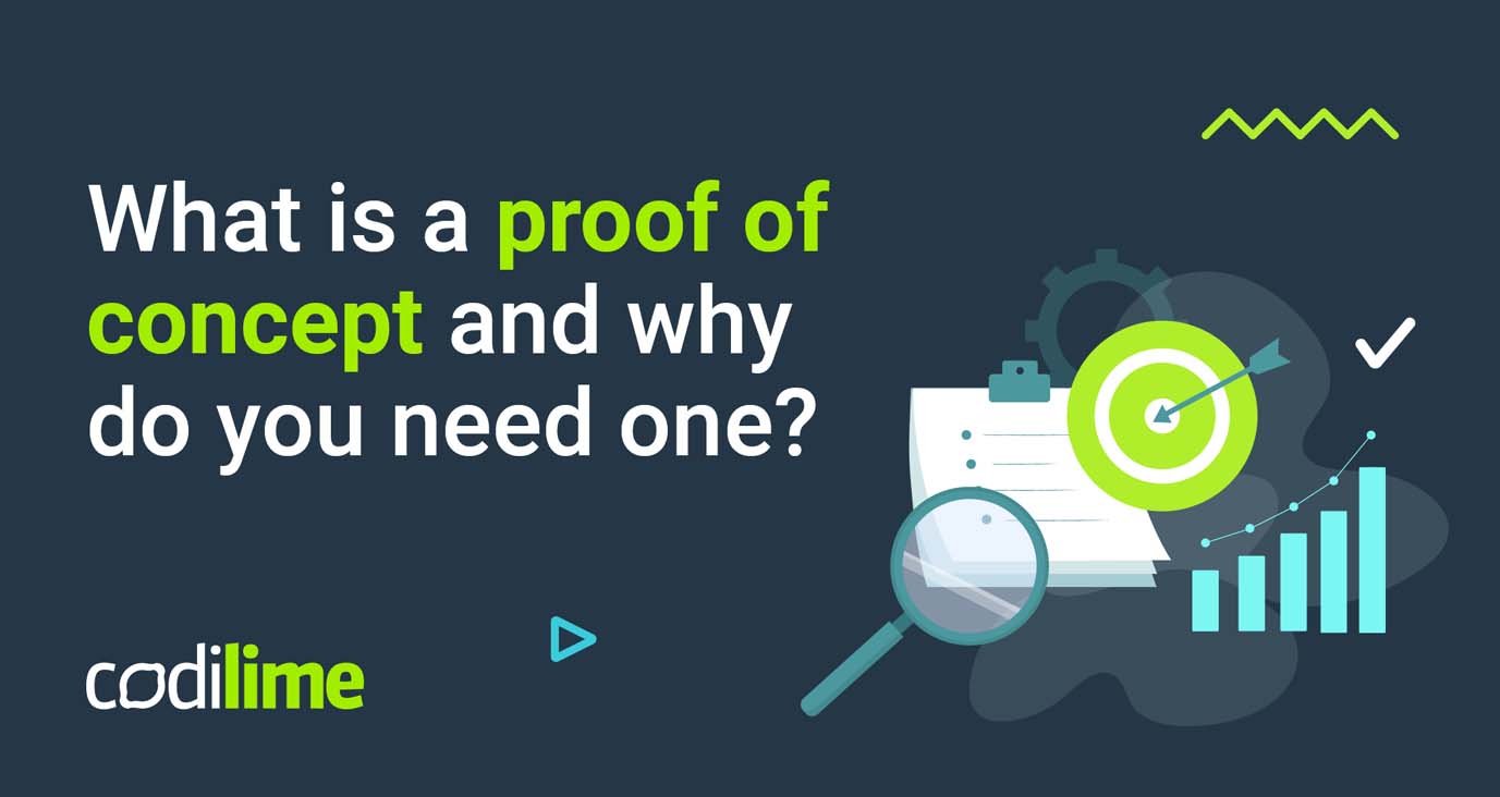 What is a proof of concept (PoC) and why do you need one? - CodiLime