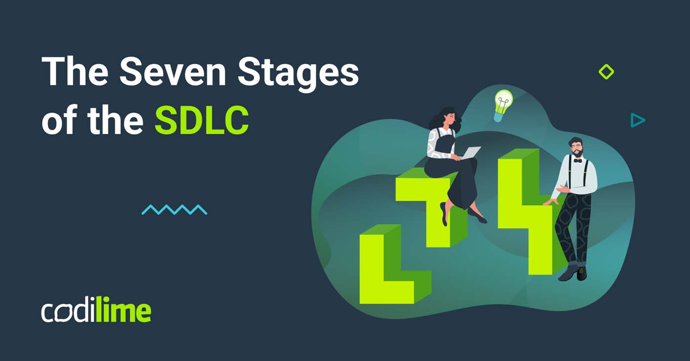 The 7 Stages of the Software Development Life Cycle - CodiLime