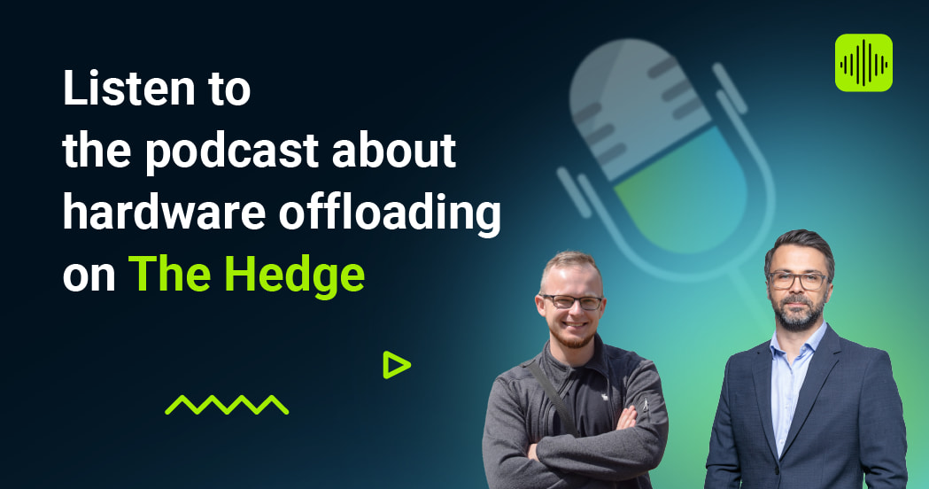 Diving Deep into Hardware Offloading with Krzysztof Wróbel on The Hedge