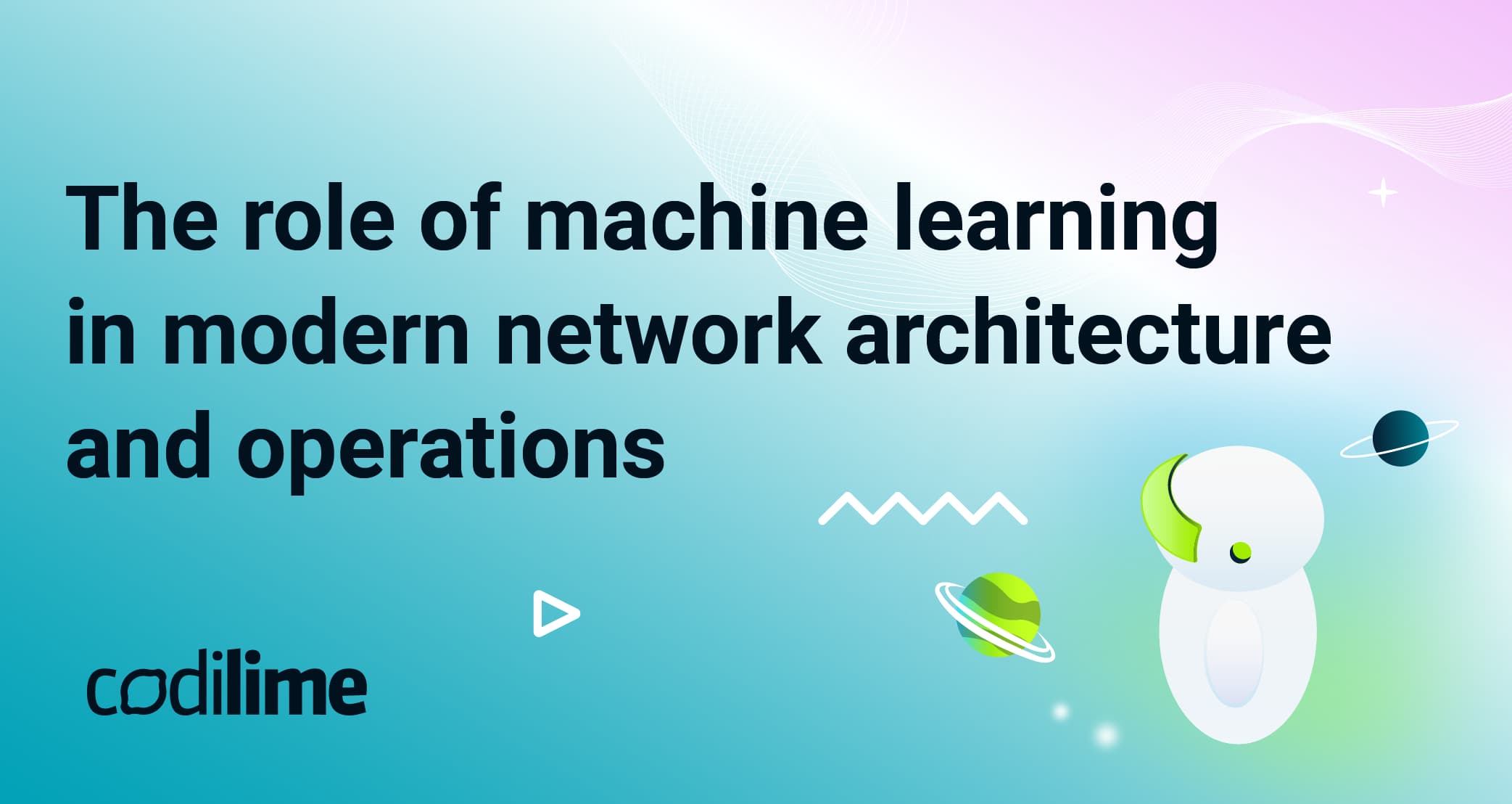 [interview] The role of machine learning in modern network architecture ...